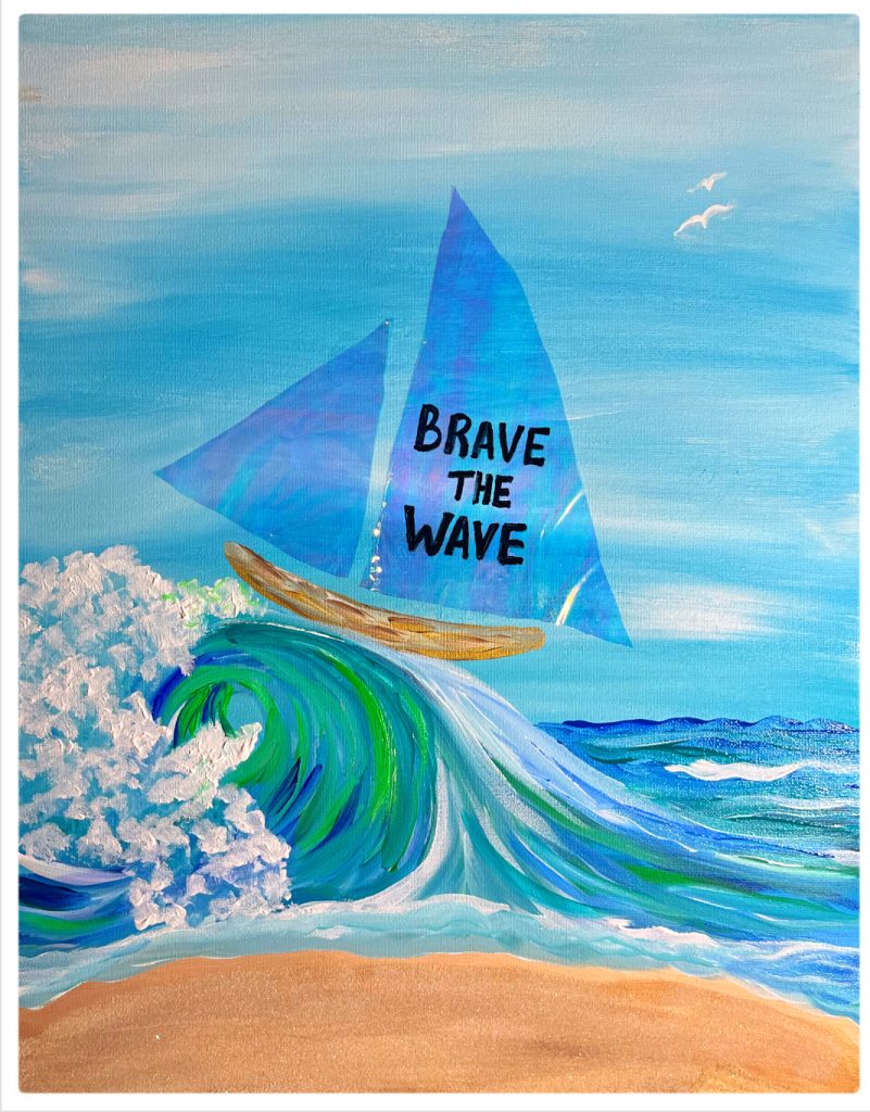 Brave the Wave - Cocktails & Canvas